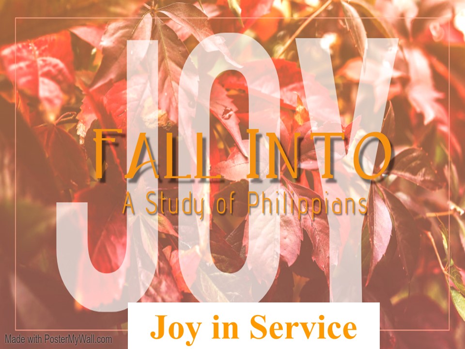 #Joy – Falling into Joy – Part 4 – Joy in Service – Service and Sermon ...